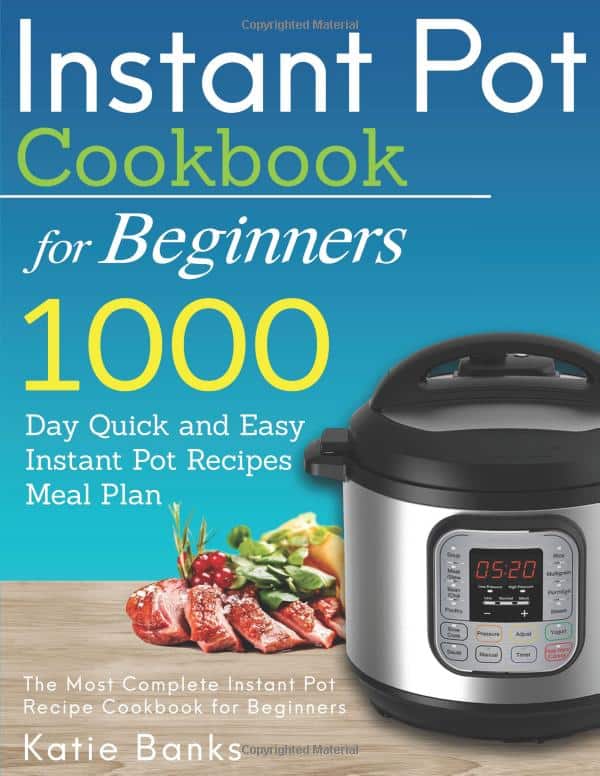 Top 7 Best Selling Instant Pot Cookbooks